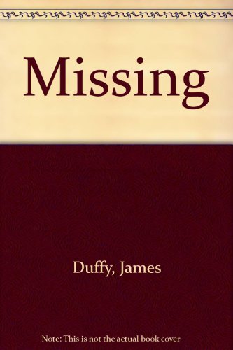 Missing: Duffy: 9780684189123: Amazon.com: Books