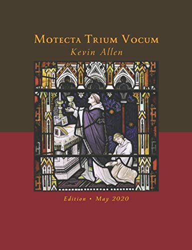 Motecta Trium Vocum: Allen, Kevin: 9798645769871: Amazon.com: Books