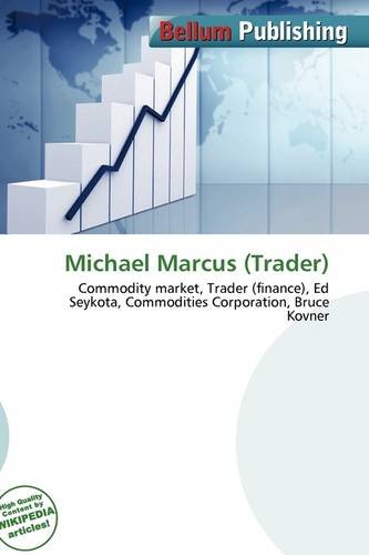 Michael Marcus (Trader) - | 9786135726909 | Amazon.com.au | Books