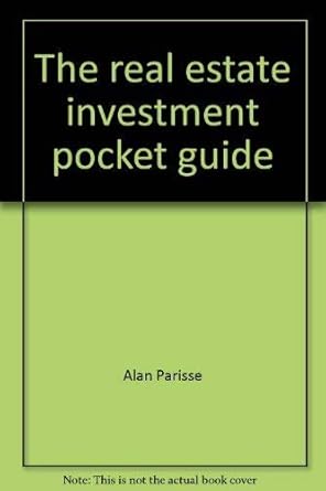 The real estate investment pocket guide: Key concepts for understanding ...