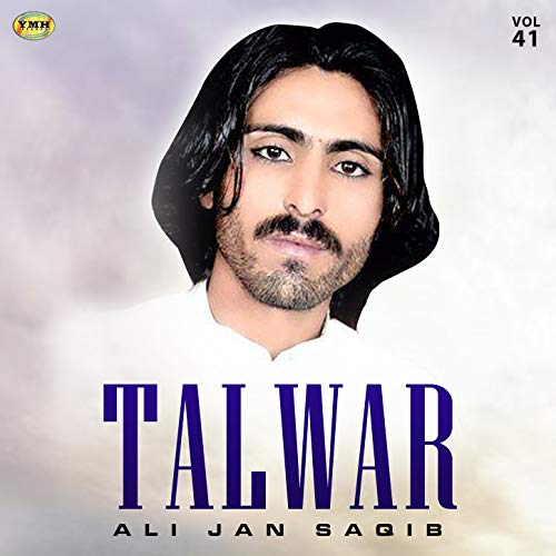 Play Talwar, Vol. 41 by Ali Jan Saqib on Amazon Music