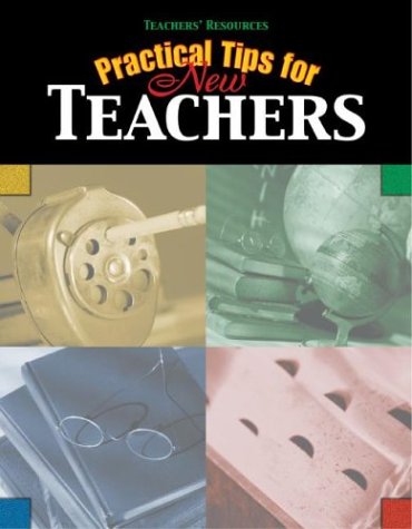 Practical Tips for New Teachers (Teachers' Resources): O'Connell, Susan ...