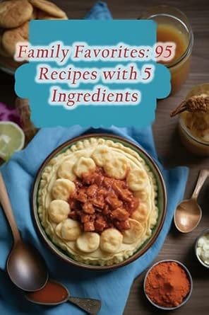 Family Favorites: 95 Recipes with 5 Ingredients: Amazon.co.uk: Wonders ...