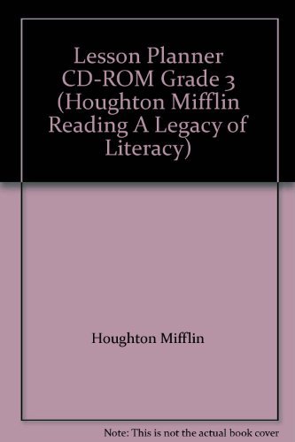 Lesson Planner CD-ROM Grade 3 (Houghton Mifflin Reading A Legacy of ...
