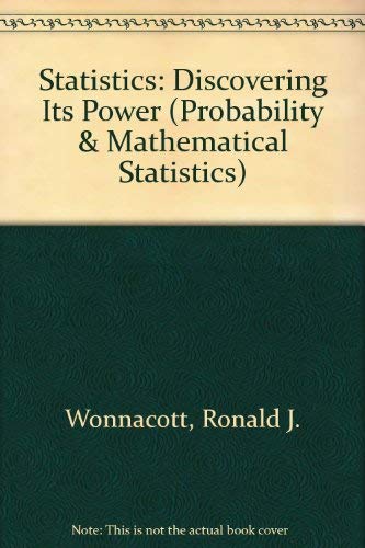 Statistics: Discovering Its Power (Wiley Series in Probability ...