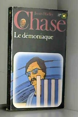 Le Démoniaque (à tenir au frais) (CARRE NOIR): James Hadley Chase ...