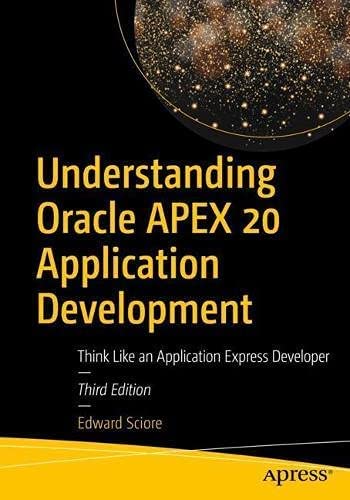 Understanding Oracle APEX 20 Application Development: Think Like an Application Express ...
