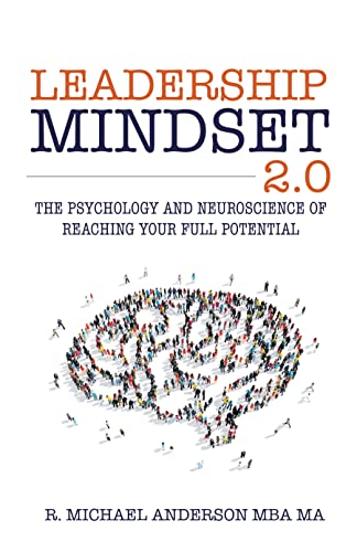 Amazon.com: Leadership Mindset 2.0: The Psychology and Neuroscience of ...