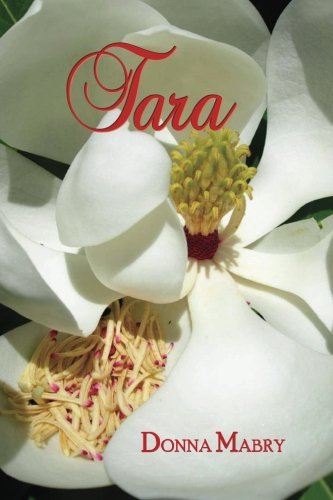 Tara: Mabry, Donna: 9781461134596: Amazon.com: Books
