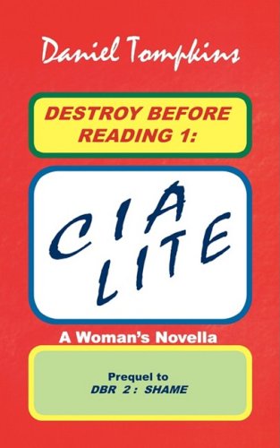 Destroy Before Reading 1: CIA Lite - Undercover Informant ...