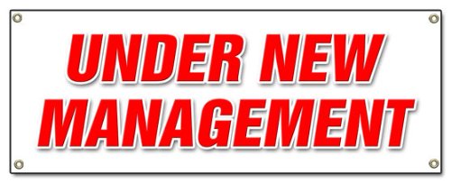 UNDER NEW MANAGEMENT BANNER SIGN brand owner owners management signs ...
