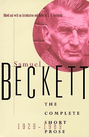 Samuel Beckett: The Complete Short Prose, 1929-1989: Beckett, Samuel ...