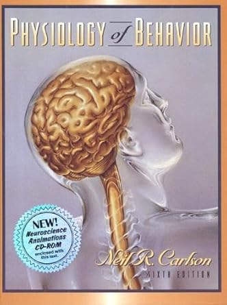 Physiology of Behavior with Neuroscience CD-ROM Value Pack : Carlson ...