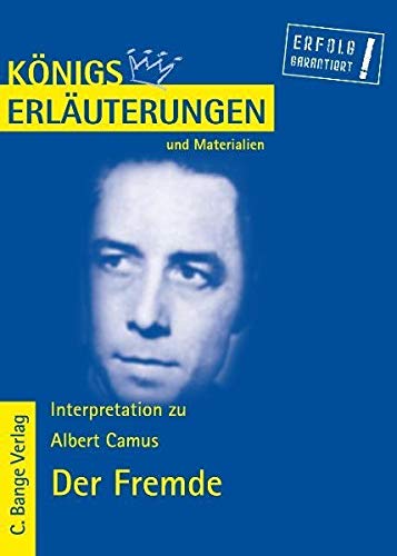Königs Erläuterungen und Materialien, Bd.61, Der Fremde : Camus, Albert ...