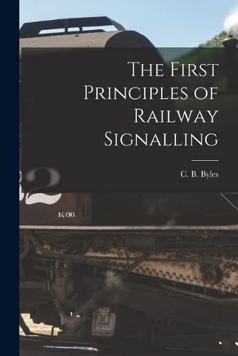 Buy The First Principles of Railway Signalling Book Online at Low ...
