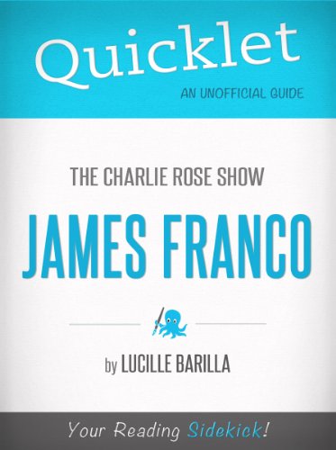 Amazon.com: Quicklet on The Charlie Rose Show: James Franco (CliffNotes ...