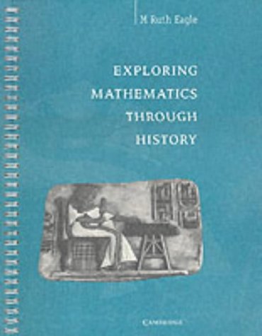 Exploring Mathematics through History: Amazon.co.uk: Eagle, Ruth ...
