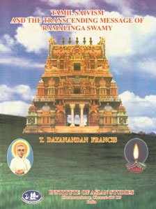 Buy Tamil Saivism and The Transcending Message of Ramalinga Swamy ...