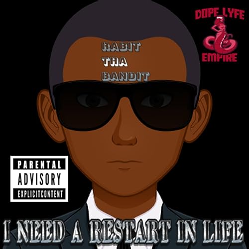 Écouter I NEED A RESTART IN LIFE par RABIT THA BANDIT sur Amazon Music ...