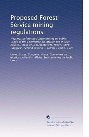 Amazon.com: Proposed Forest Service mining regulations: United States ...