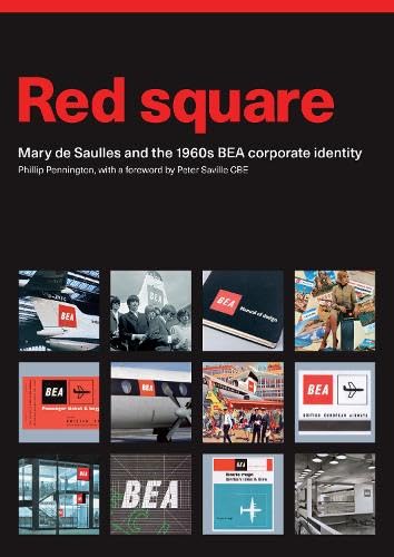 Red Square: Mary de Saulles and the 1960s BEA corporate identity ...