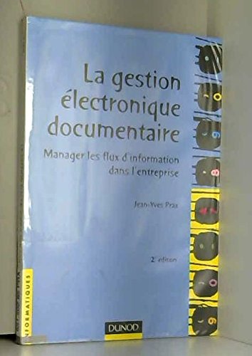 La Gestion Electronique Documentaire Manager Les Flux D'Information ...