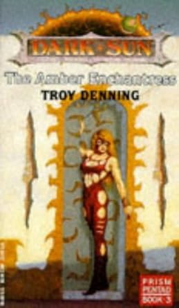 The Amber Enchantress Dark Sun World Prism Pentad Book 3 Denning