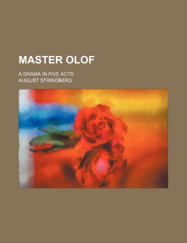 『Master Olof; A Drama in Five Acts』｜感想・レビュー - 読書メーター