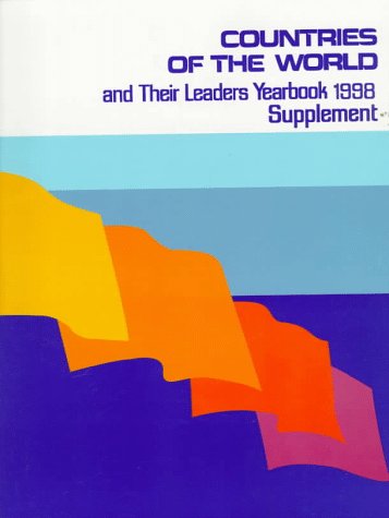 Countries of the World and Their Leaders Yearbook 1998: Supplement ...
