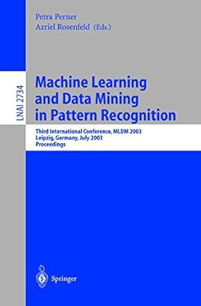 Buy Machine Learning and Data Mining in Pattern Recognition: Third ...