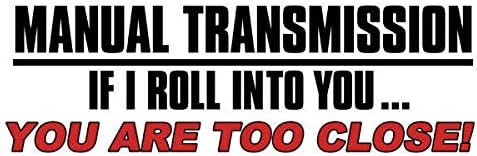 Amazon.com: JR Studio 3x9 inch White Manual Transmission If I Roll Into ...