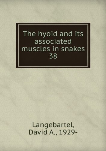 Hyoid and Its Associated Muscles in Snakes: 9780252726903: Books ...