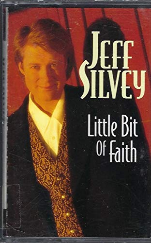 Jeff Silvey - Little Bit of Faith - Amazon.com Music