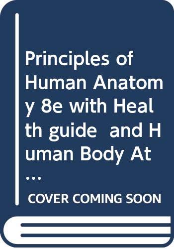Principles of Human Anatomy 8e +Atlas of the Human Body St (Wse): Buy ...