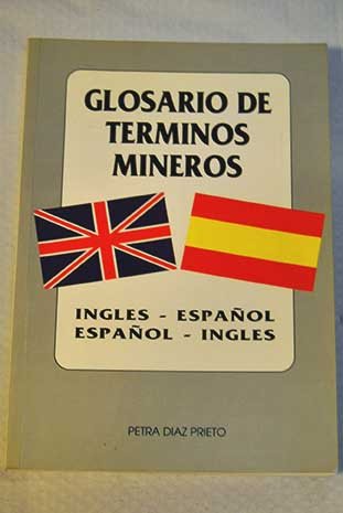 Mining Dictionary (Glosario de Terminos Mineros): 9788477195061: Books ...