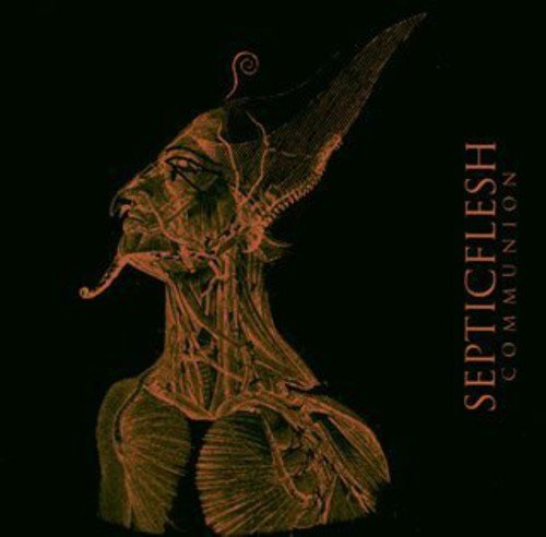 Communion : Septic Fresh, Septic Flesh, Septic Flesh, Seth Siro Anton ...