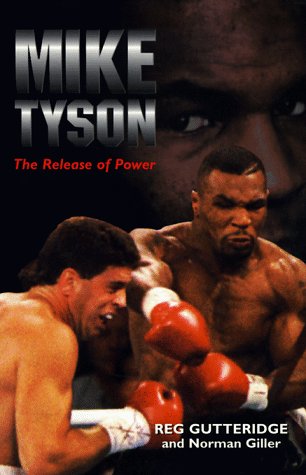 Amazon | Mike Tyson: The Release of Power | Gutteridge, Reg, Giller ...