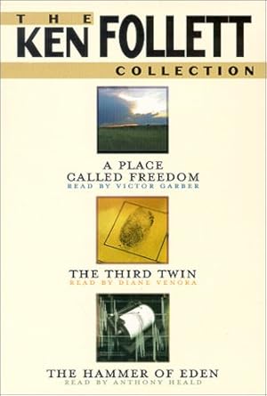 A Place Called Freedom/The Third Twin/Hammer of Eden (The Ken Follett ...