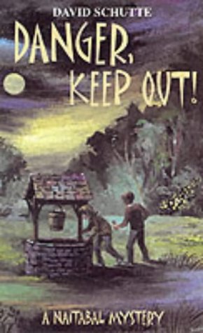 Danger, Keep Out!: david-schutte: 9781904028000: Amazon.com: Books