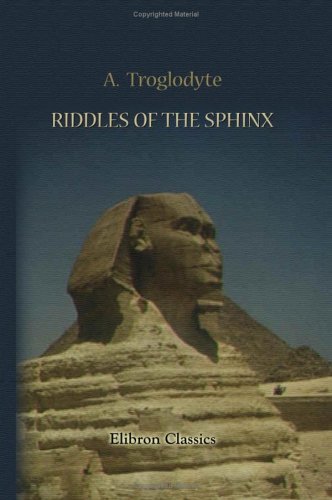 Riddles of the Sphinx: A Study in the Philosophy of Evolution ...