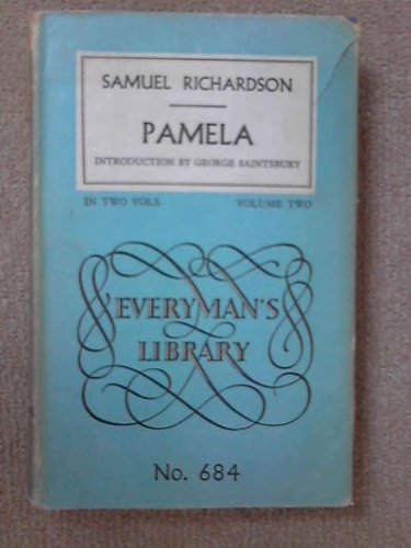 Pamela: Or, Virtue Rewarded; Volume 2: Richardson, Samuel ...