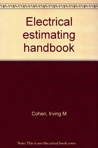 Electrical estimating handbook: Irving M. Cohen: 9780913634240: Amazon ...