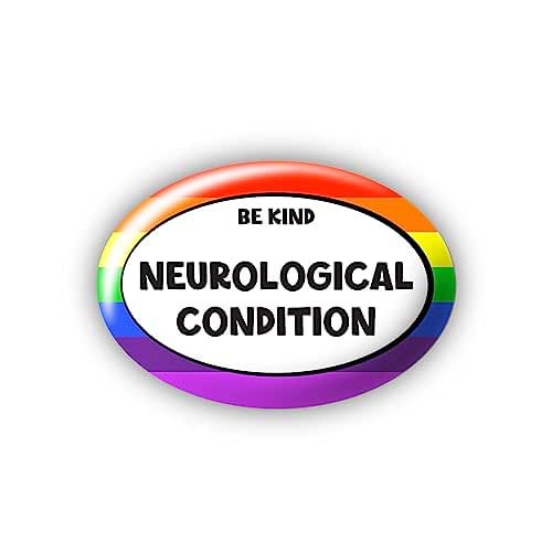 "Neurological Condition" Be Kind (Rainbow) - Large Pin Button Badge ...