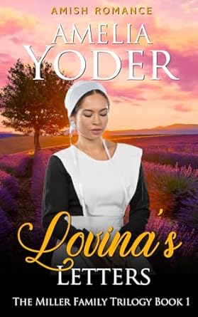 Lovina's Letters (The Miller Family Trilogy): Yoder, Amelia ...