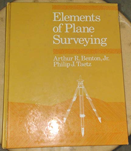 Amazon.com: Elements of Plane Surveying: 9780070048843: Benton, Arthur R., Taetz, Philip J.: Books