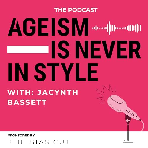 Amazon.com: Ageism Is Never In Style® - The Podcast : Ageism Is Never ...
