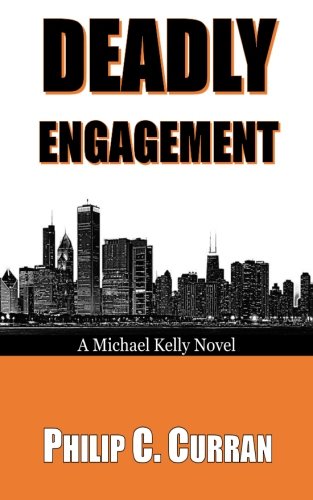 Amazon.com: Deadly Engagement: A Michael Kelly Novel: 9781539401841 ...