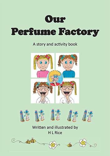 Our Perfume Factory: A story and activity book: Amazon.co.uk: Rice, HL ...