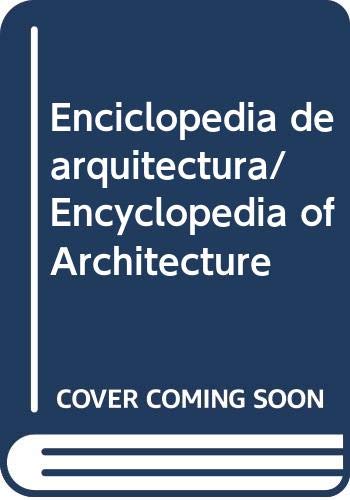 Enciclopedia de arquitectura/ Encyclopedia of Architecture (3 ...