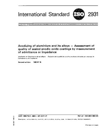 ISO 2931:1983, Anodizing of aluminium and its alloys - Assessment of quality of sealed anodic ...